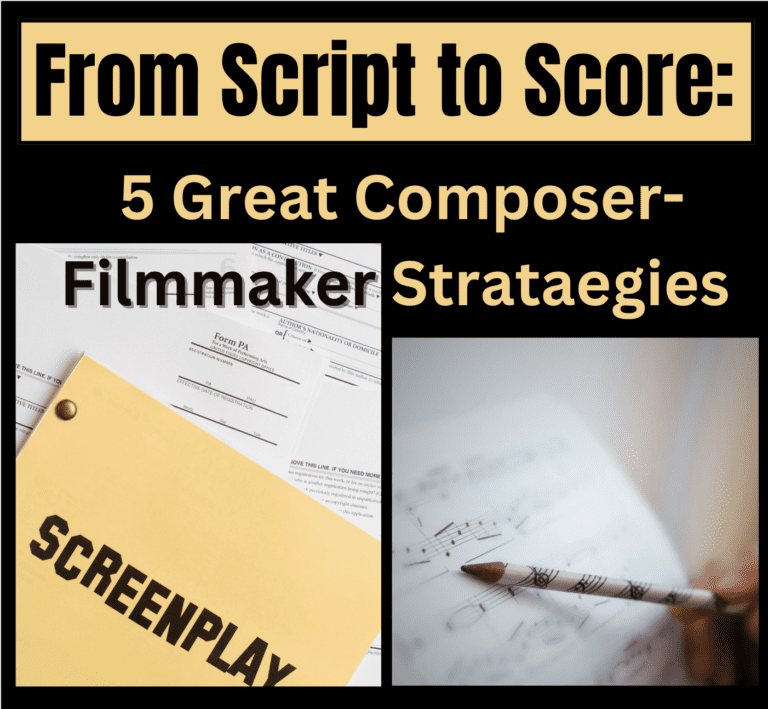 5 Great Composer-Filmmaker Strategies